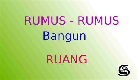 Rumus Bangun Ruang Menghitung Volume Luas Permukaan Dan Contoh Soal Riset Riset