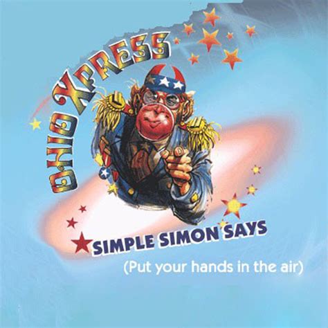 Ohio Xpress Simple Simon Says Put Your Hands In The Air Single