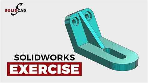 Solidworks Exercise 5 Simple Part Design Solidworks Solidworks Tutorial Exercise