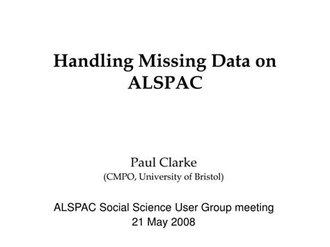 Ppt Handling Missing Data On Alspac Powerpoint Presentation Free