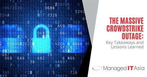 The Massive Crowdstrike Outage Key Takeaways And Lessons Learned