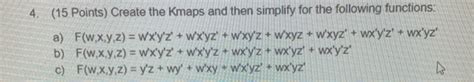 solved 4 15 points create the kmaps and then simplify for