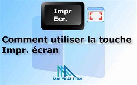 Comment Utiliser La Touche Impr écran Capture Décran