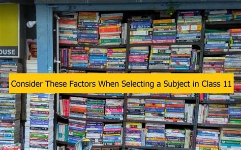 Consider These Factors When Selecting A Subject In Class 11