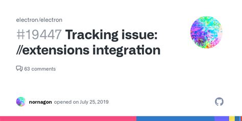 Tracking Issue Extensions Integration Issue 19447 Electron Electron GitHub