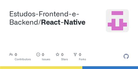 GitHub Estudos Frontend E Backend React Native