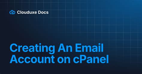 Creating An Email Account On Cpanel Clouduxe Docs