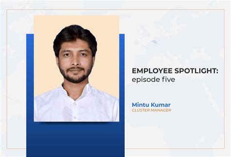 Employee Spotlight Mintu Kumar Sds