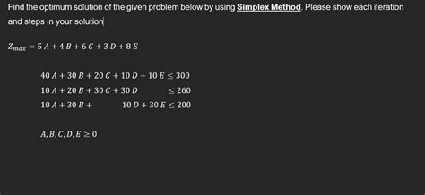 Solved Find The Optimum Solution Of The Given Problem Below