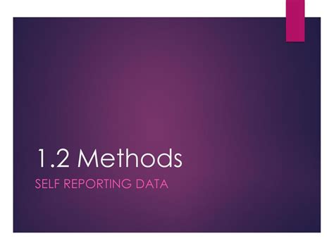 1 2 Methods Self Reporting Data Ppt Download