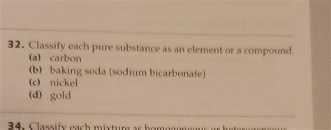 solved 32 classify each pure substance as an element or a