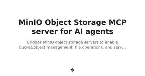 Minio Object Storage Mcp Server For Ai Agents