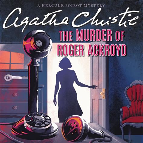 The Murder Of Roger Ackroyd By Agatha Christie Narrated By Hugh Fraser
