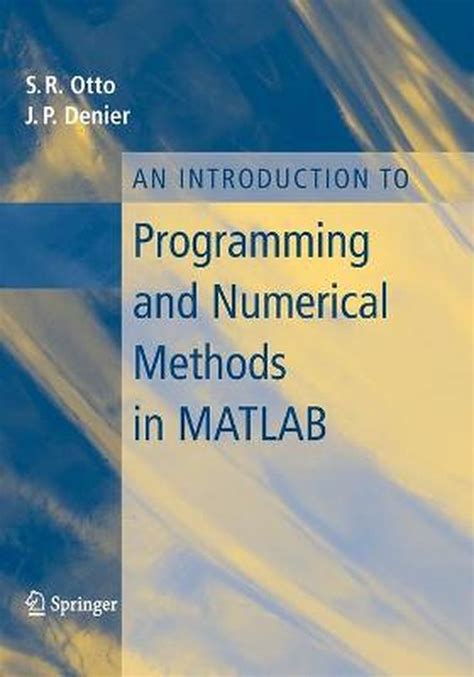 An Introduction To Programming And Numerical Methods In Matlab