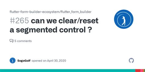 Can We Clearreset A Segmented Control · Issue 265 · Flutter Form Builder Ecosystemflutter