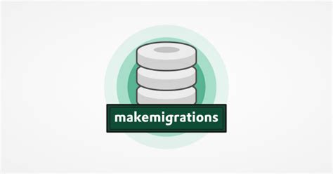 Comando Makemigrations Do Django Python