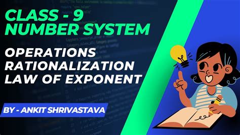 Class 9 Mathematics Number System Part 3 Operation Of Real Numbers Rationalization