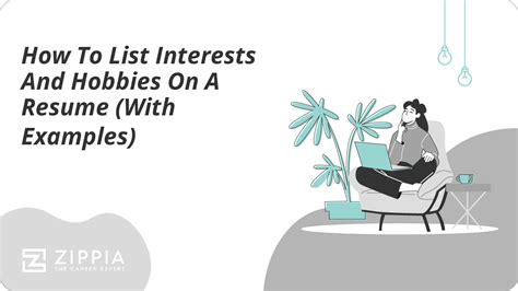 How To List Hobbies And Interests On A Resume (With Examples) - Zippia