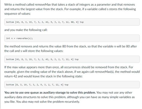Solved Write A Method Called RemoveMax That Takes A Stack Of Chegg