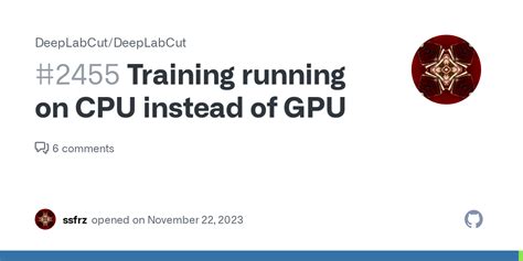 training running on cpu instead of gpu · issue 2455 · deeplabcut