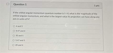 Solved Question 11 ﻿ptsif The Orbital Angular Momentum