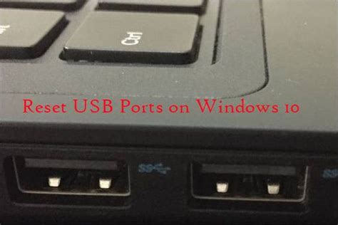 How To Reset The USB Ports On Windows Detailed Tutorials MiniTool Partition Wizard