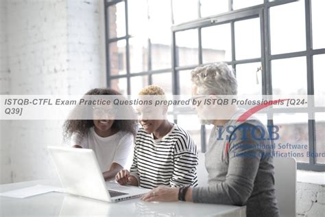 Istqb Ctfl Exam Practice Questions Prepared By Istqb Professionals Q24