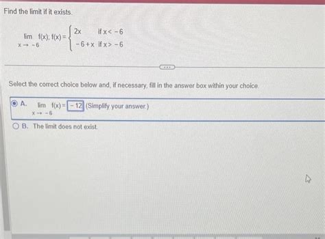solved find the limit if it exists limx→−6f x f x {2x−6 x