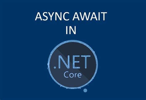 Asyncawait With Net Core Gsmqksb Kavindu Nimsara