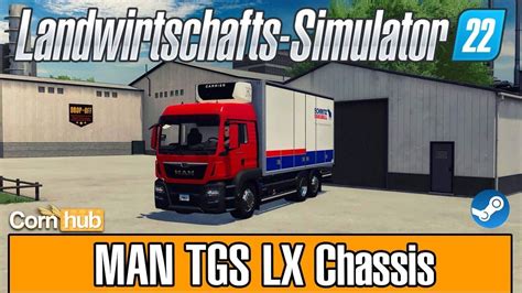 LS22 Mods MAN TGS LX Chassis LS22 Modvorstellung YouTube