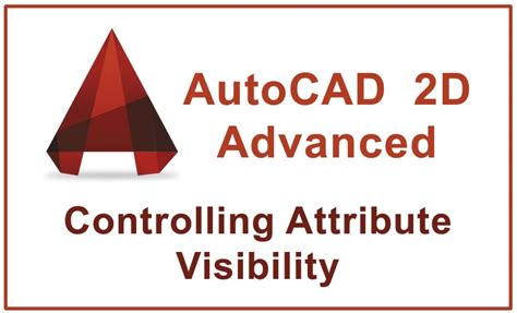 Controlling Attribute Visibility Tutorial Autocad