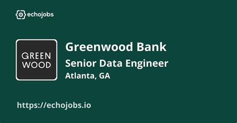 Greenwood Bank Is Hiring Senior Data Engineer Atlanta Ga Sql