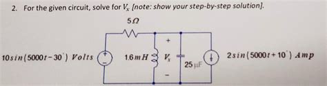 solved 2 for the given circuit solve for vx [note show