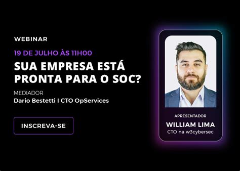 Webinar 1907 Sua Empresa Está Pronta Para O Soc