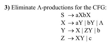 solved 3 eliminate Λ productions for the cfg