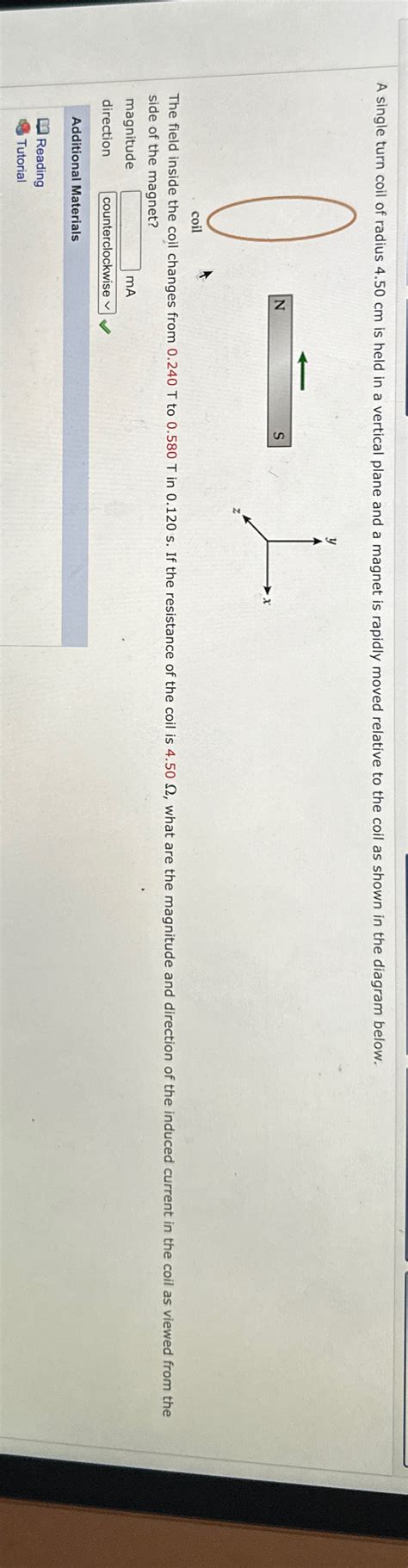 Solved A Single Turn Coil Of Radius 4 50cm ﻿is Held In A