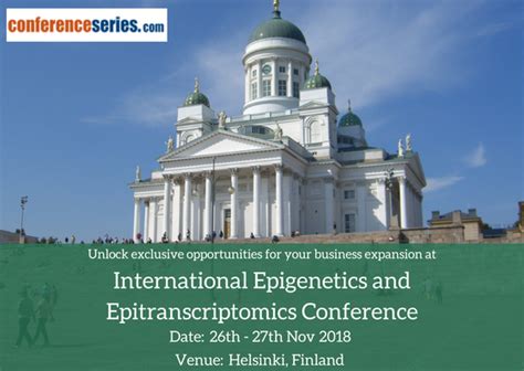 International Epigenetics And Epitranscriptomics Conference Medical Events Guide