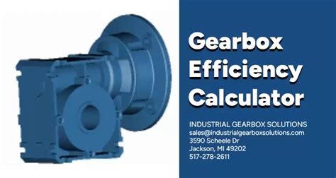Gearbox Efficiency Gearbox Efficiency Calculator