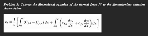 Solved Problem 3 Convert The Dimensional Equation Of The