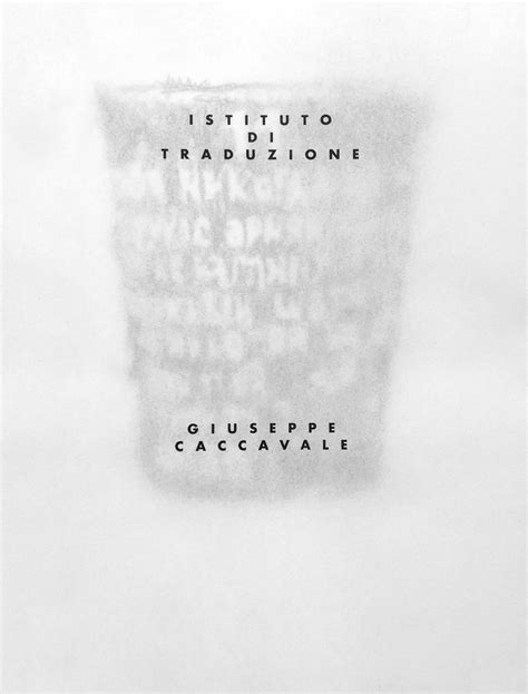 Il Libro Istituto Di Traduzione” Di Giuseppe Caccavale Artribune