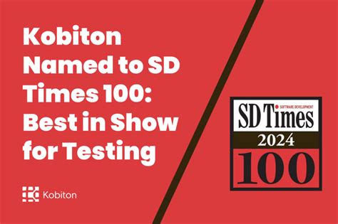 Kobiton Named To Sd Times 100 Best In Show For Testing