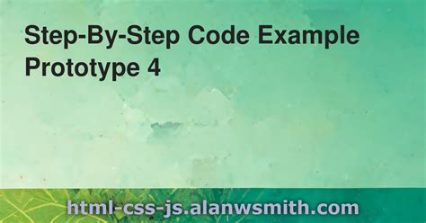 Step By Step Code Example Prototype 4 The Html Css And Javascript Cookbook Of Alan