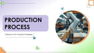 Production Process Powerpoint Ppt Template Bundles PPT PowerPoint