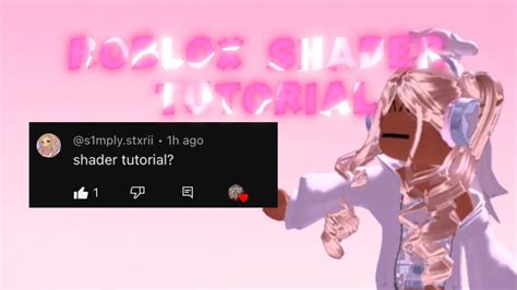 Shader Tut In Roblox For Lvna Cc And Staarzzz1 Too ️ Shaders