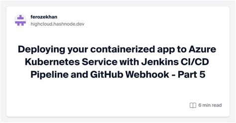 Mohammed Feroze Khan On Linkedin Deploying Your Containerized App To