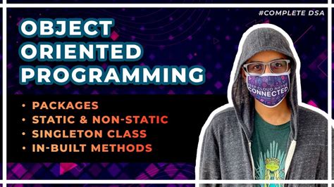 Understanding Oop Concepts Packages Static Classes Singleton Classes And Built In Methods