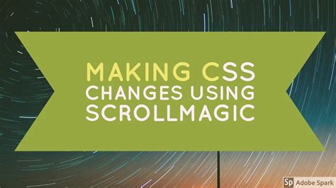 Making CSS Changes Using ScrollMagic YouTube