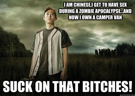 I Am Chinese I Get To Have Sex During A Zombie Apocalypse And Now I Own A Camper Van Suck On