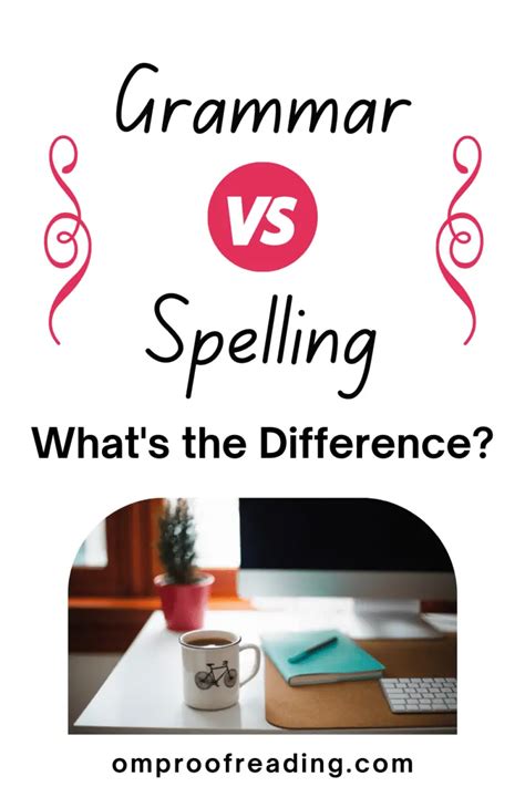 Grammar Vs Usage Whats The Difference Artofit