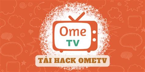 Tải Hack Ometv Apk Mới Nhất Cho Android Ios